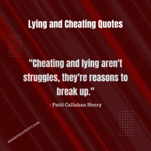 100 Powerful Lying And Cheating Quotes To Enlighten You | Smash Negativity