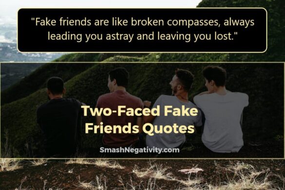 85 Two-Faced Fake Friends Quotes To Spot Fake People | Smash Negativity