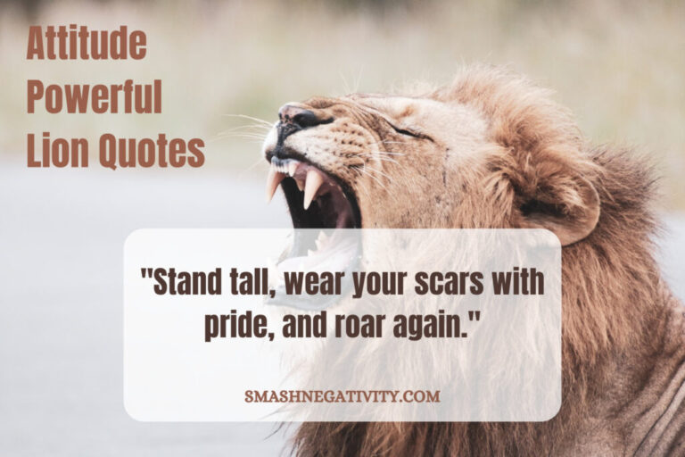 70+ Attitude Powerful Lion Quotes | Smash Negativity
