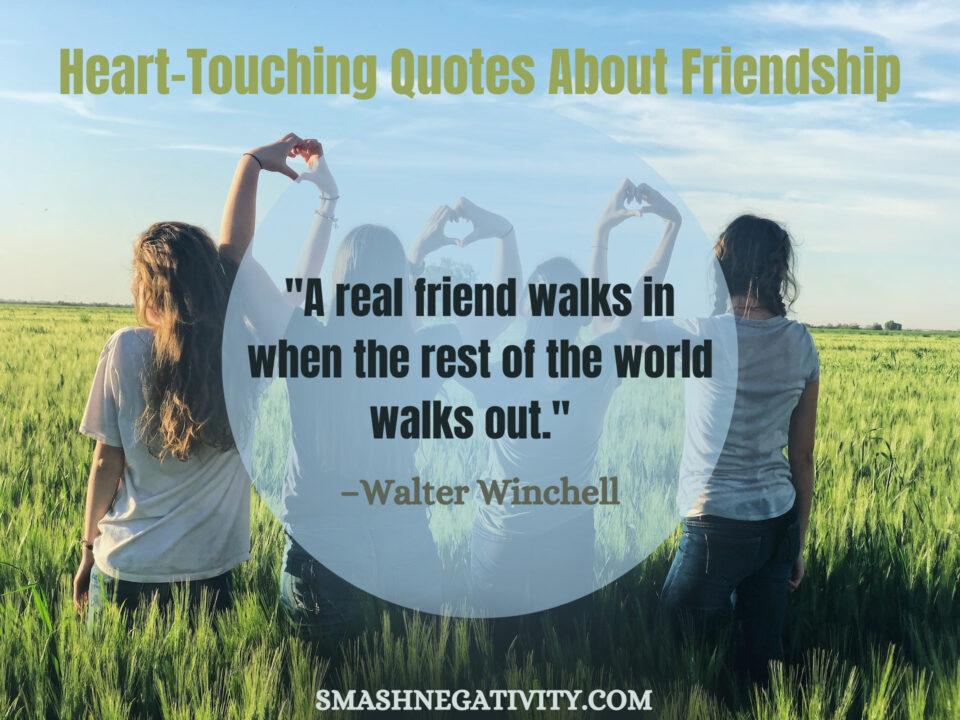 80 Heart-Touching Quotes About Friendship | Smash Negativity