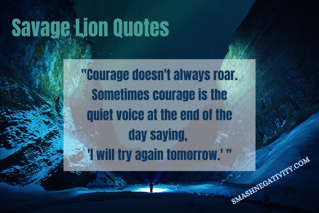 80+ Savage Lion Quotes | Smash Negativity
