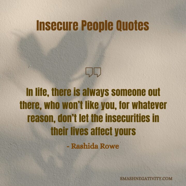 120 Best Insecure People Quotes Ideas - SmashNegativity | Smash Negativity