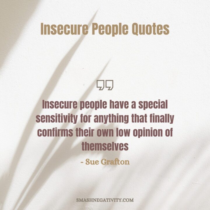 120 Best Insecure People Quotes Ideas - SmashNegativity | Smash Negativity