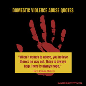 65+ Domestic Violence Abuse Quotes | Smash Negativity