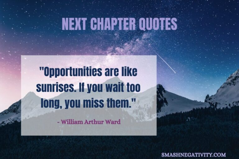 55 Best Next Chapter Quotes Ideas | Smash Negativity