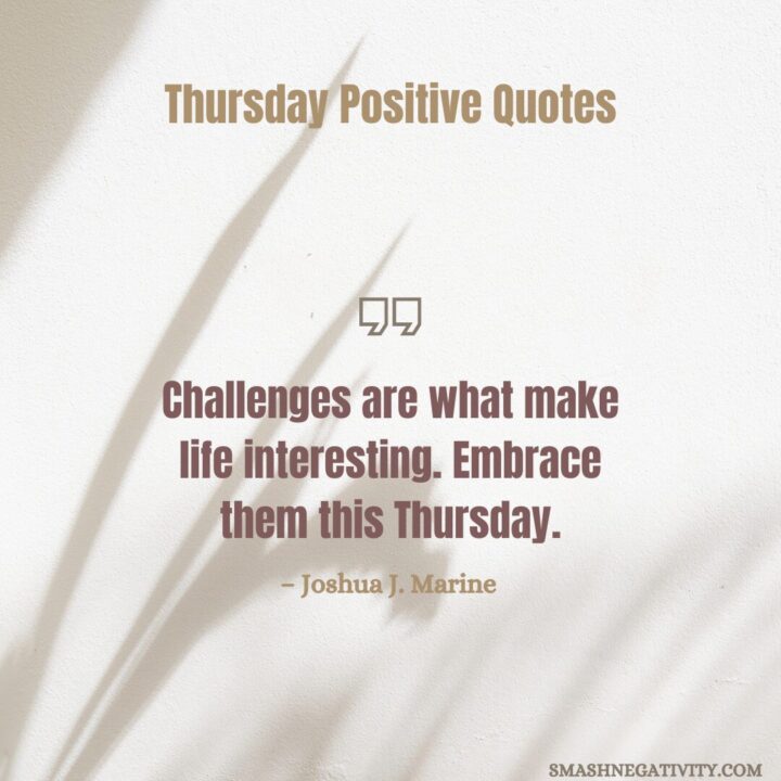 50+ Thursday Positive Quotes To Motivate You Through The Day | Smash ...