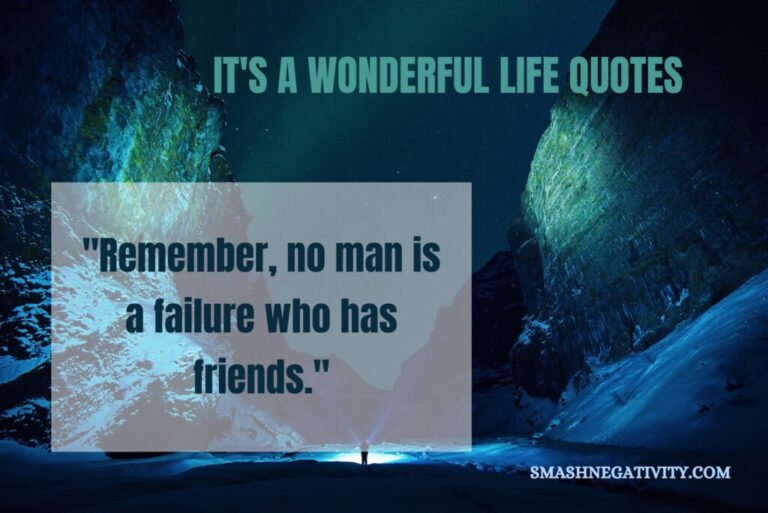 60 It's A Wonderful Life Quotes From The Holiday Classic | Smash Negativity