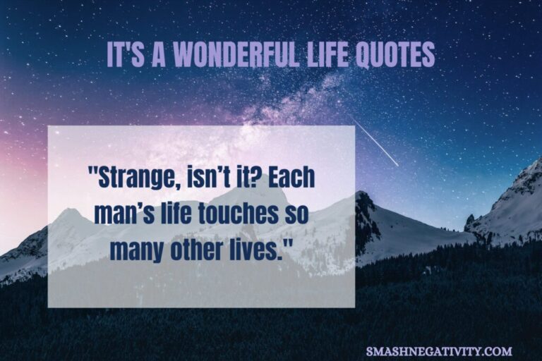 60 It's A Wonderful Life Quotes From The Holiday Classic | Smash Negativity