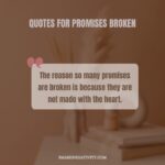 60+ Quotes For Promises Broken | Smash Negativity