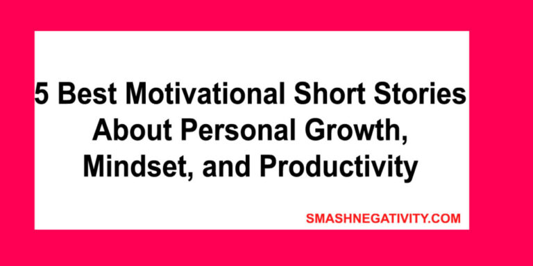 5 Best Motivational Short Stories About Personal Growth, Mindset,